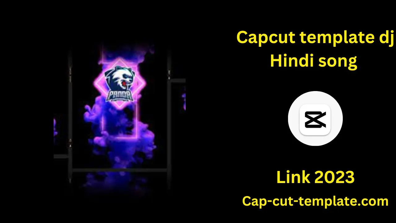 Capcut Template Dj Hindi Song Link 2023 CapCut Template